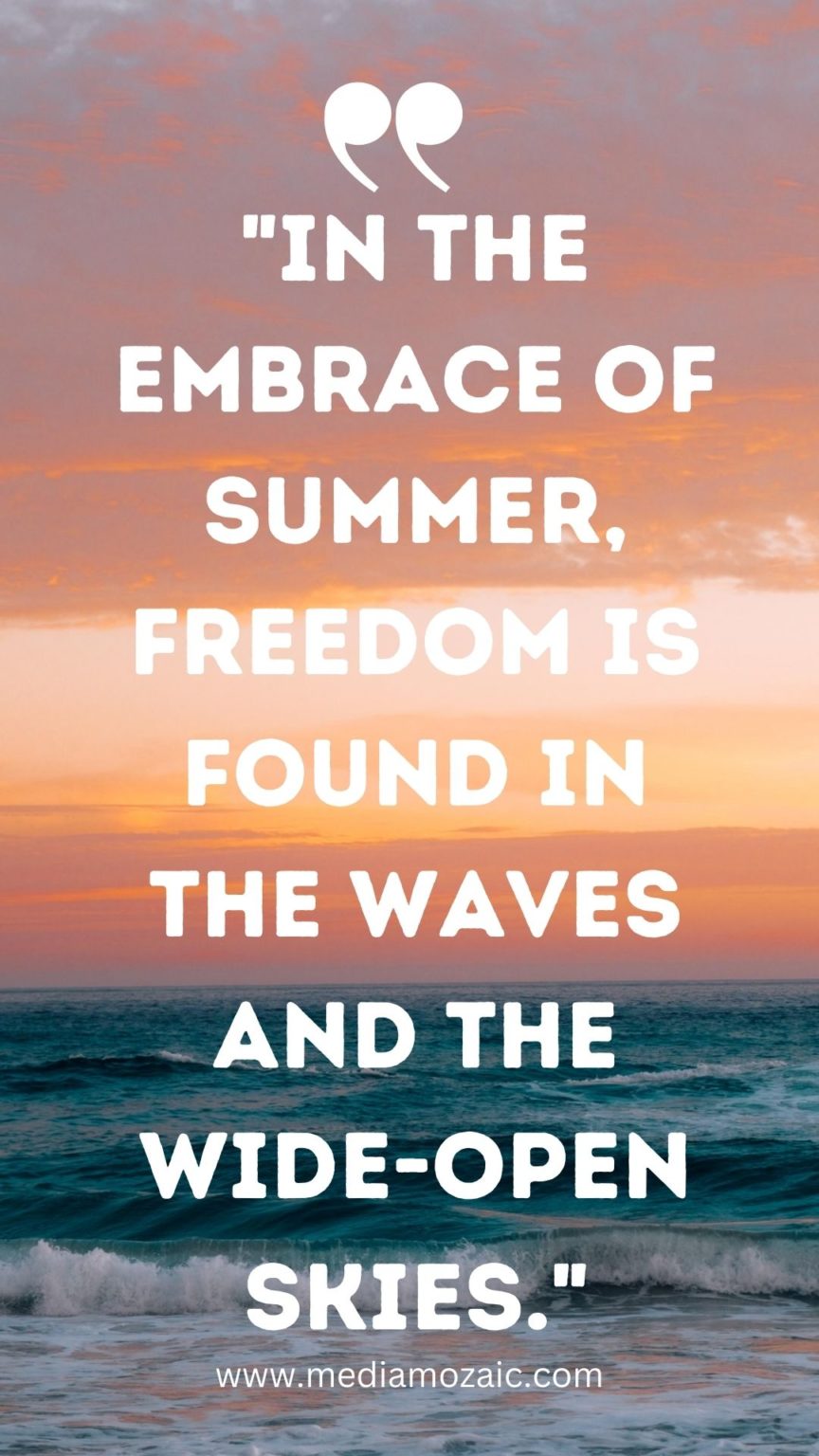 48 Beautiful Short Summer Quotes for Sunny Moods, & Vacation ...